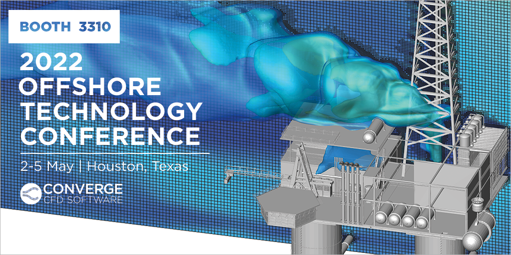 2022 Offshore Technology Conference - CONVERGE CFD Software